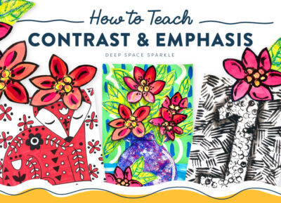 How to Teach Contrast & Emphasis | Elements & Principles of Design ...