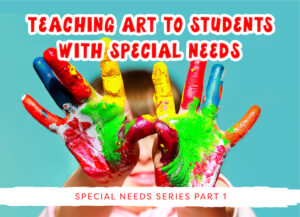 Teaching Art to Students with Special Needs | Deep Space Sparkle