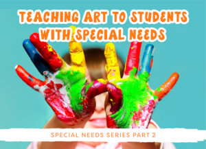 Teaching Art Remotely to Children with Special Needs Part II | Deep ...