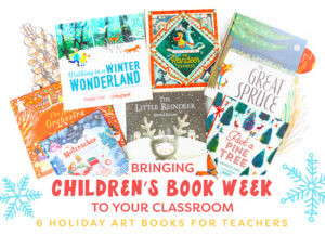 Bringing Children's Book Week to Your Classroom | 6 Holiday Art Books ...