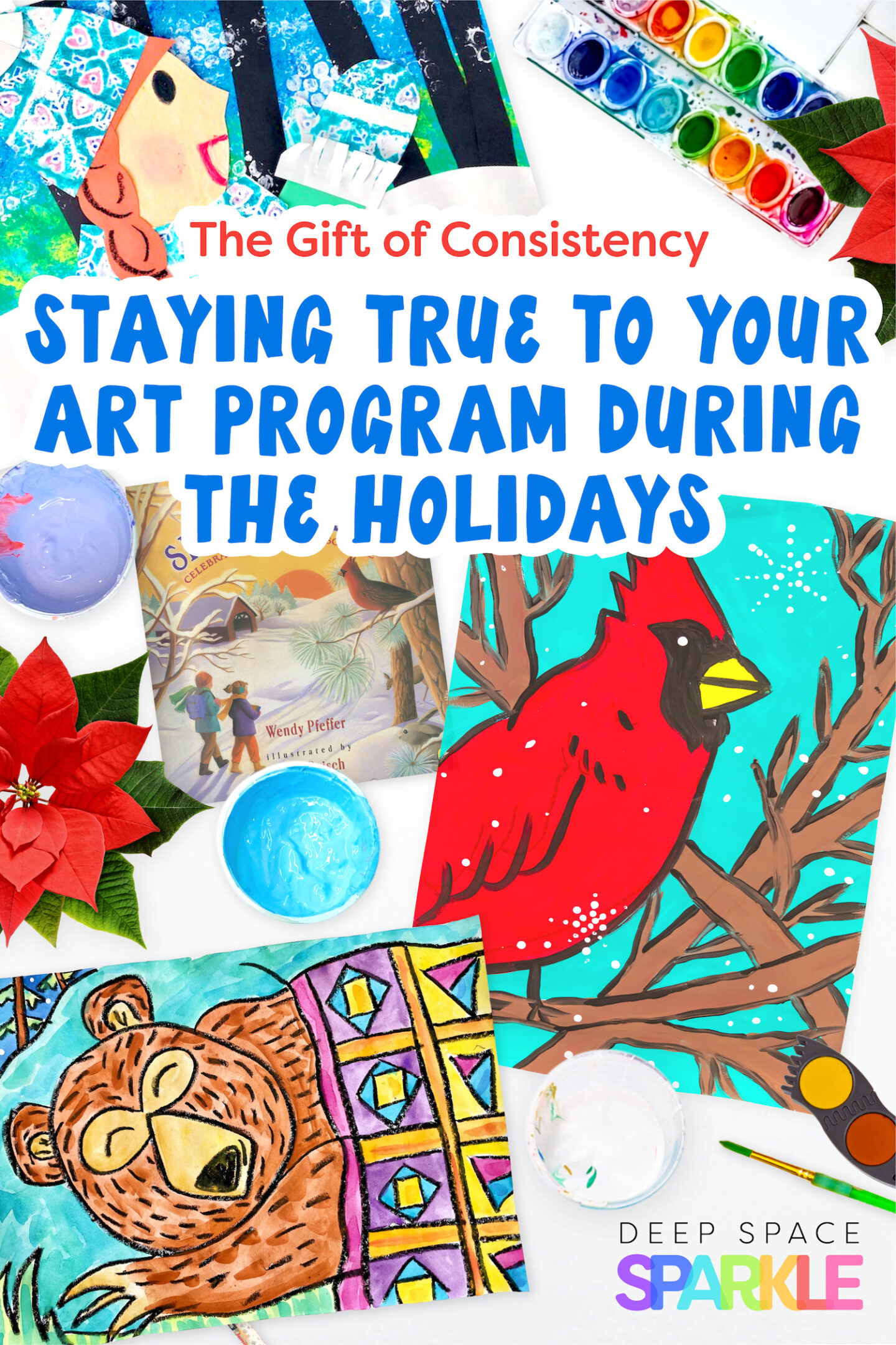 Staying Consistent to Your Art Program During the Holidays and Art ...