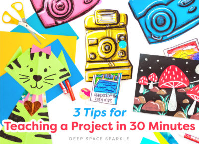 3 Tips for Teaching a Project in 30 Minutes | Deep Space Sparkle