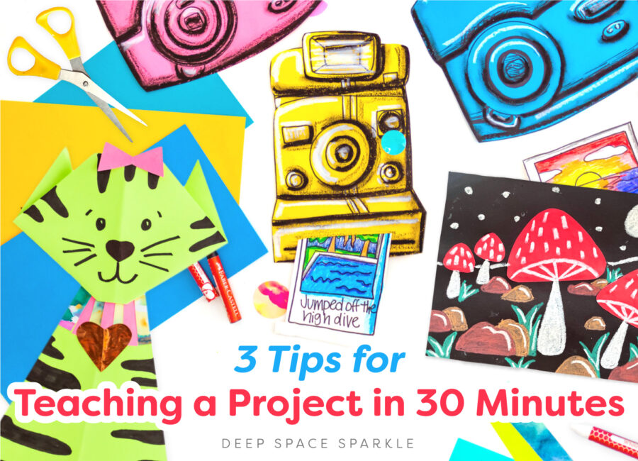 3 Tips for Teaching a Project in 30 Minutes | Deep Space Sparkle