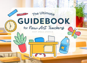 The Ultimate Guidebook for the New Art Teacher | Art Supplies, Behavior ...