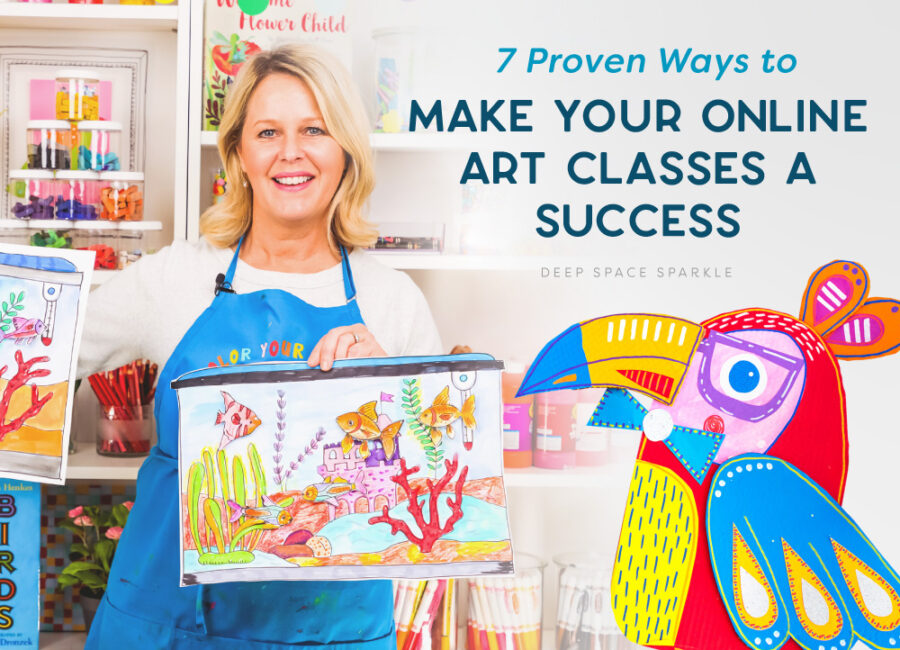 7 Proven Ways to Make Your Online Art Classes a Success | Deep Space ...